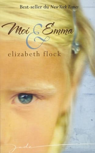 Amazon.com: Moi & Emma: 9782280039925: Elizabeth Flock: Books