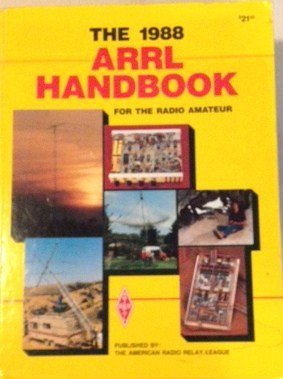 Arrl Handbook, 1988 (ARRL Handbook for Radio Communications ...