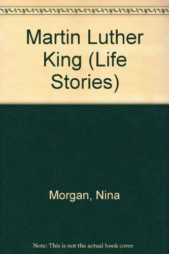 Martin Luther King (Life Stories S.) : Morgan, Nina: Amazon.in: Books
