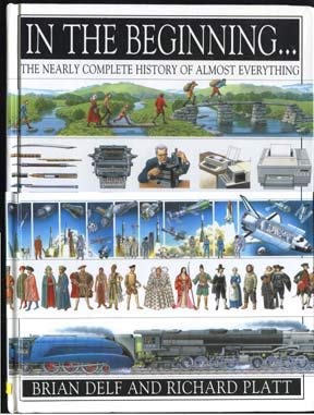 In the Beginning: The Nearly Complete History of Almost Everything ...