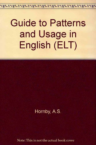 Guide to Patterns and Usage in English: Hornby, Albert Sydney ...