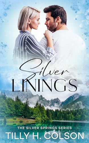 Silver Linings: The Silver Springs Series Book 1 - Kindle edition by ...