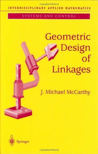Geometric Design of Linkages (Interdisciplinary Applied Mathematics ...