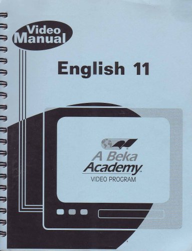 A Beka Academy Video Program: English 11 - VIDEO MANUAL ONLY: A Beka ...