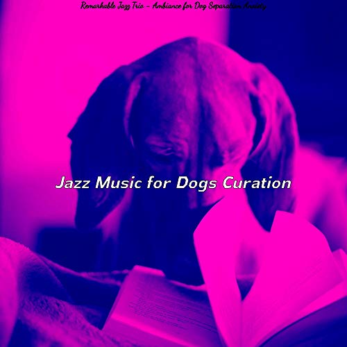 Amazon Music UnlimitedでJazz Music for Dogs CurationのRemarkable Jazz ...