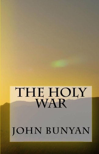 The Holy War: Bunyan, John: 9781449999391: Amazon.com: Books