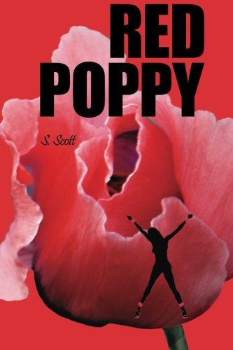 Red Poppy: Scott, S.: 9781479292370: Amazon.com: Books