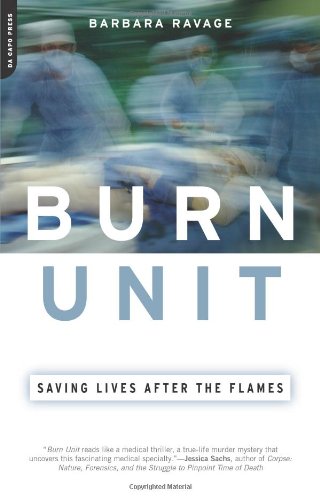 Burn Unit: Saving Lives After the Flames | Amazon.com.br