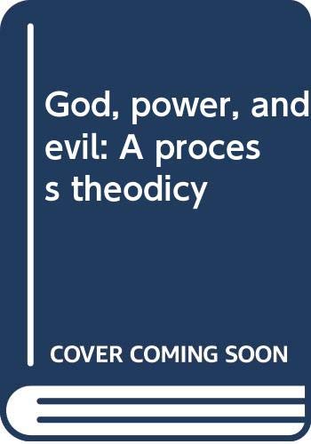 God, power, and evil: A process theodicy: David Ray Griffin ...