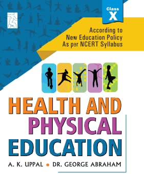 Health and Physical Education Class-X (Textbook for Physical Education ...