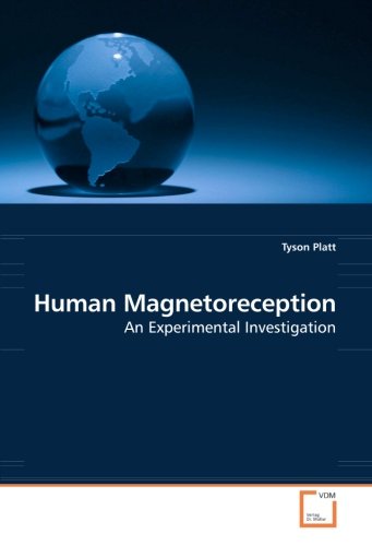 Human Magnetoreception: An Experimental Investigation: Platt, Tyson ...