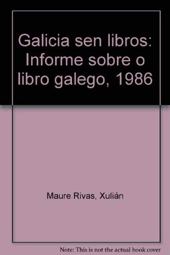 Amazon.com: Galicia sen libros: Informe sobre o libro galego 1986 ...