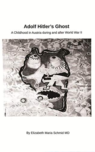 Adolf Hitler's Ghost (English Edition) eBook : Schmid M.D., Elizabeth ...