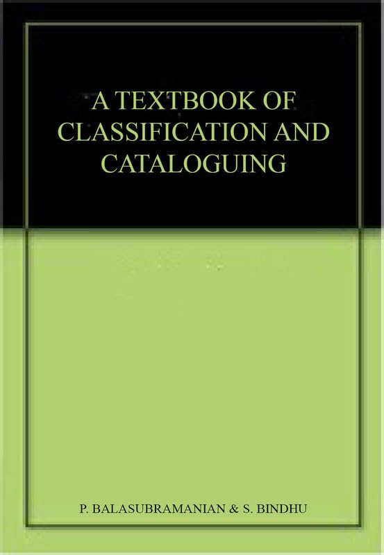 Amazon.in: Buy A TEXTBOOK OF CLASSIFICATION AND CATALOGUING Book Online ...