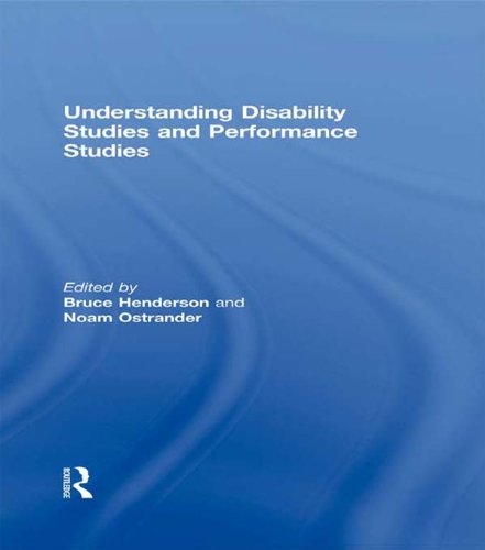 Understanding Disability Studies and Performance Studies eBook ...