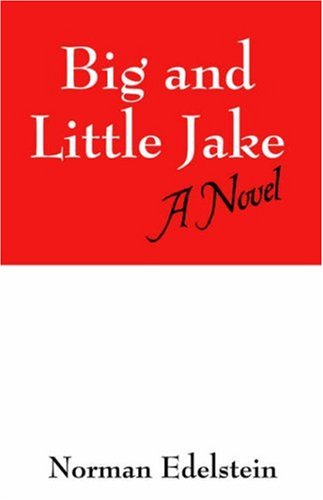 Big And Little Jake: Edelstein, Norman: 9781598004427: Amazon.com: Books