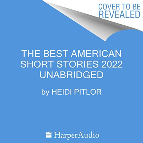 Amazon.com: The Best American Short Stories 2022 (Audible Audio Edition): Heidi Pitlor ...