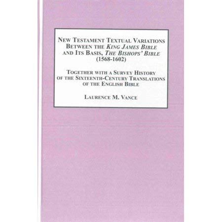 New Testament Textual Variations Between the King James Bible and Its ...