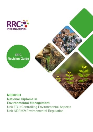 RRC Revision Guide: NEBOSH National Diploma in Environmental Management ...