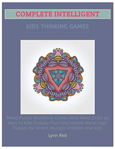 Complete Intelligent Kids Thinking Games: Mixed Puzzle Workbook Comes ...