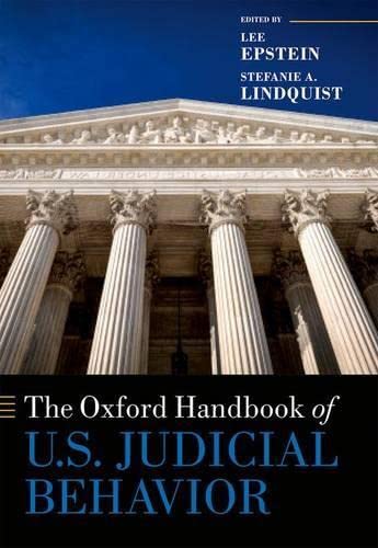 The Oxford Handbook of U.S. Judicial Behavior (Oxford Handbooks ...