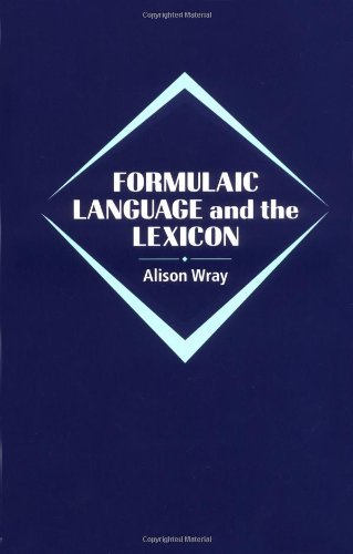 Formulaic Language and the Lexicon - Kindle edition by Wray, Alison ...