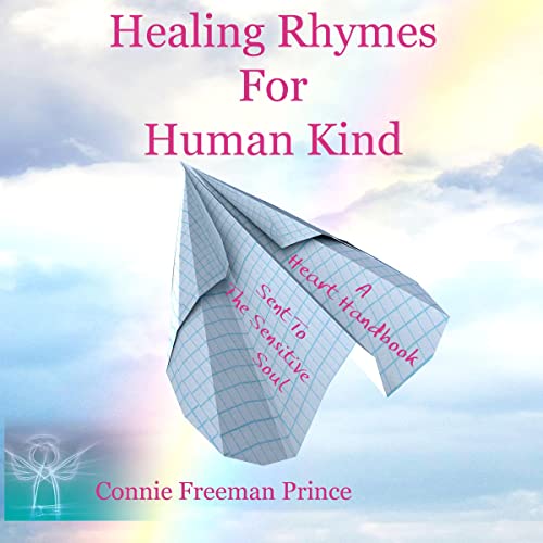 Amazon.com: Healing Rhymes for Human Kind: A Heart Handbook Sent to the ...