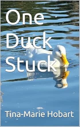 One Duck Stuck eBook : Hobart, Tina-Marie: Amazon.in: Kindle Store