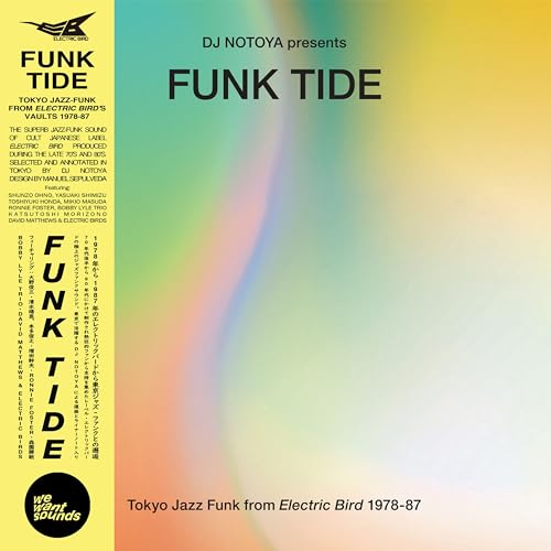 Play DJ Notoya Presents Funk Tide - Tokyo Jazz Funk From Electric Bird ...
