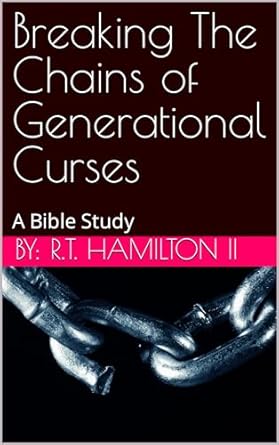 Amazon.com: Breaking The Chains of Generational Curses: A Bible Study ...