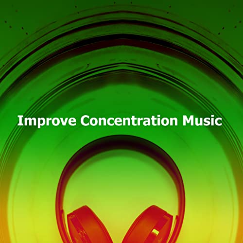 Amazon.com: Improve Concentration Music : Improve Concentration Music ...