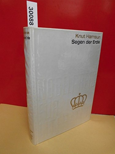 Segen der Erde von Knut Hamsun . Nobelpreis für Literatur 1920, Band 20 ...