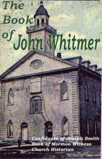 The book of John Whitmer: Confidante of Joseph Smith, Book of Mormon ...