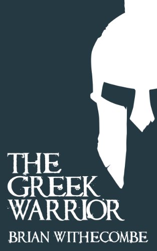 The Greek Warrior (Courtenay) - Kindle edition by Withecombe, Brian ...