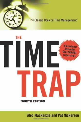 The Time Trap: The Classic Book on Time Management: Mackenzie, Alec ...