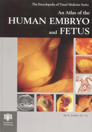 Buy An Atlas of the Human Embryo and Fetus: A Photographic Review of ...