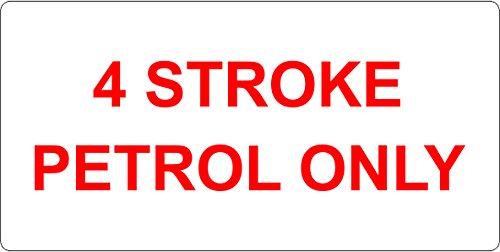 4 Stroke Petrol Only Sticker (Pack of 5) - 100mmx50mm : Amazon.co.uk ...