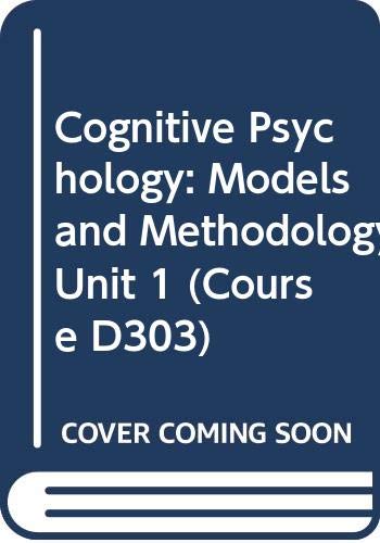 Cognitive Psychology: Models and Methodology Unit 1: 9780335072828 ...