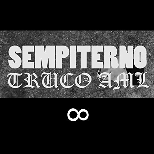 Play Sempiterno by Truco AML on Amazon Music