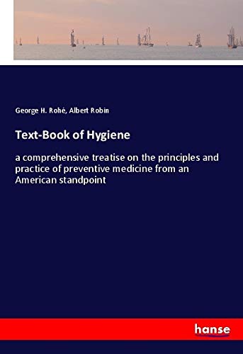 Text-Book of Hygiene: a comprehensive treatise on the principles and ...