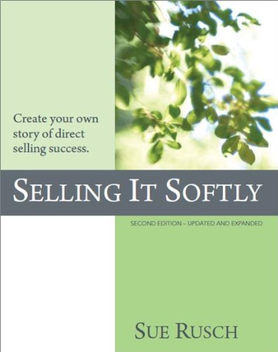 Selling It Softly: Sue Rusch: 9781467533072: Amazon.com: Books