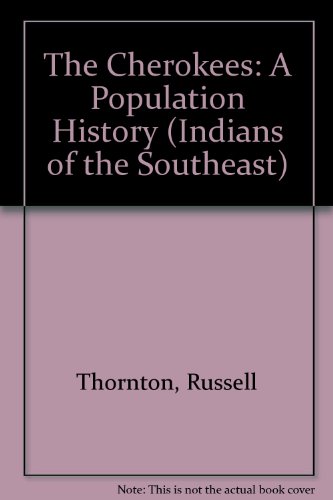 『The Cherokees: A Population History』｜感想・レビュー - 読書メーター