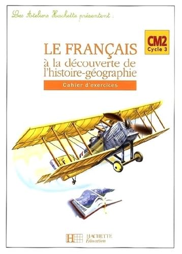 Snapklik.com : Les Ateliers Hachette Le Francais A La Decouverte De ...
