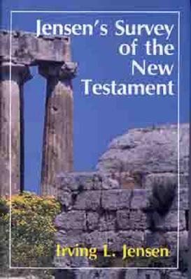 Jensen's Survey of the New Testament: Jensen, Irving L.: 9780802443083 ...