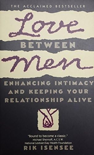 Love Between Men: Enhancing Intimacy and Keeping Your Relationship ...