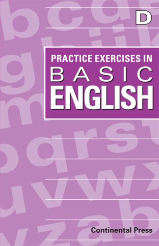 English Workbook: Practice Exercises in Basic English, Level D - 4th ...