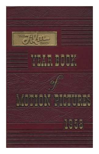 The 1958 Film Daily Year Book of Motion Pictures (40th Annual Edition ...
