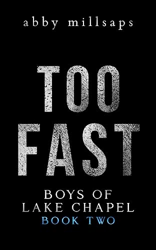 Too Fast: A Why Choose Sports Romance (Boys of Lake Chapel Book 2 ...