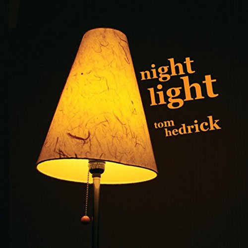 Amazon.com: Night Light : Tom Hedrick: Digital Music