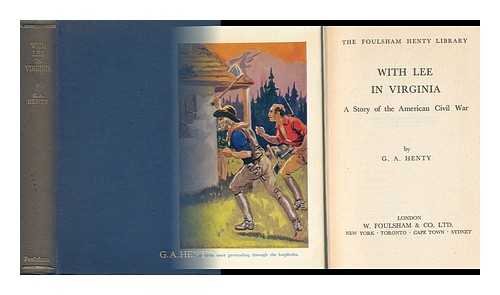 With Lee In Virginia: G.A. Henty: Amazon.com: Books